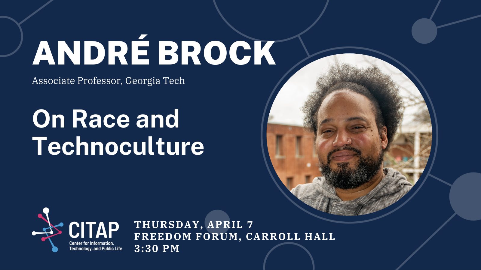 André Brock on Race and Technoculture - The Center for Information, Technology, and Public Life ...