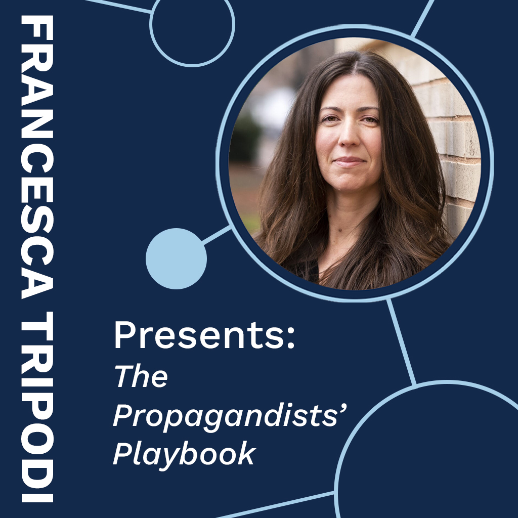 Francesca Tripodi Presents The Propagandists' Playbook with a Q&A Featuring Victor Ray - The ...
