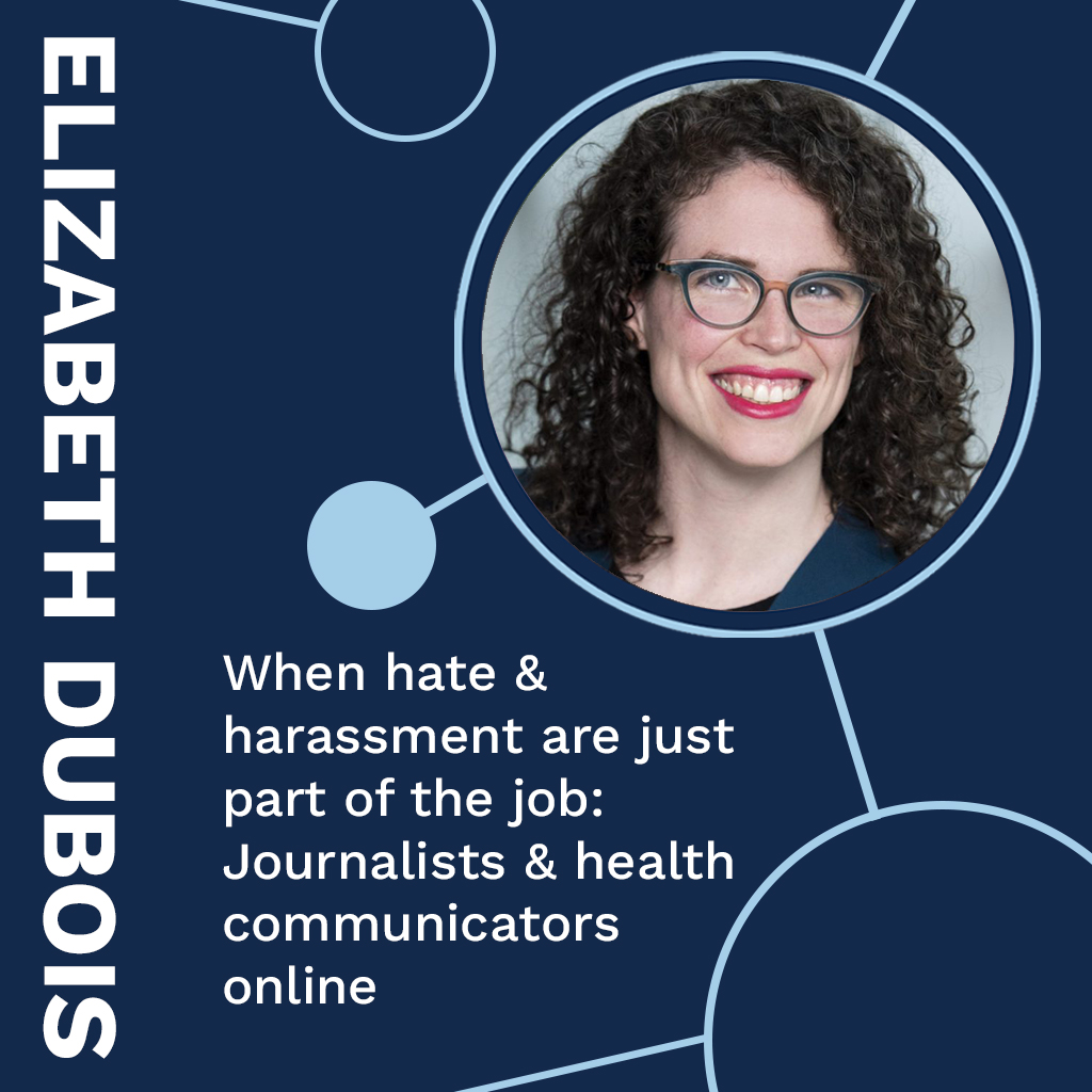 Elizabeth Dubois: When hate and harassment are just a part of the job ...